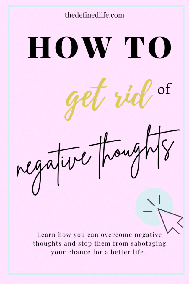 HOW TO REMOVE NEGATIVE THOUGHTS OUT OF YOUR HEAD: 6 WAYS TO GET RID OF ...
